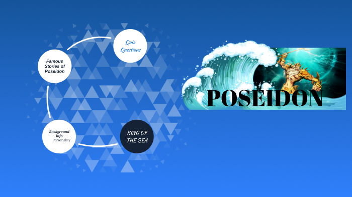 Poseidon Presentation by Bria Latson on Prezi