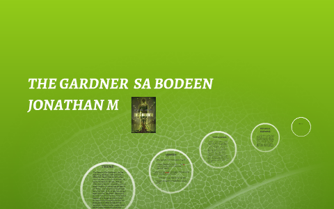 THE GARDNER SA BODEEN by jonathan matthiesen on Prezi