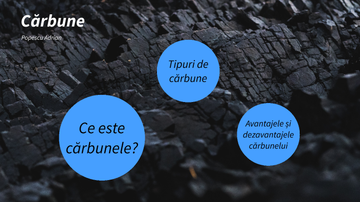 Carbune by Adrian Popescu on Prezi
