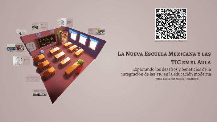 La Nueva Escuela Mexicana y las TIC en el Aula by Lydia Soto on Prezi