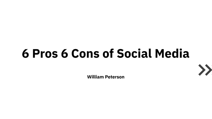 6 Pros 6 Cons Presentation by William Peterson on Prezi