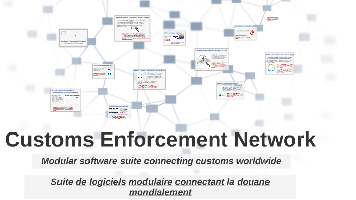 Customs Enforcement Network by Iwona Sawicka on Prezi