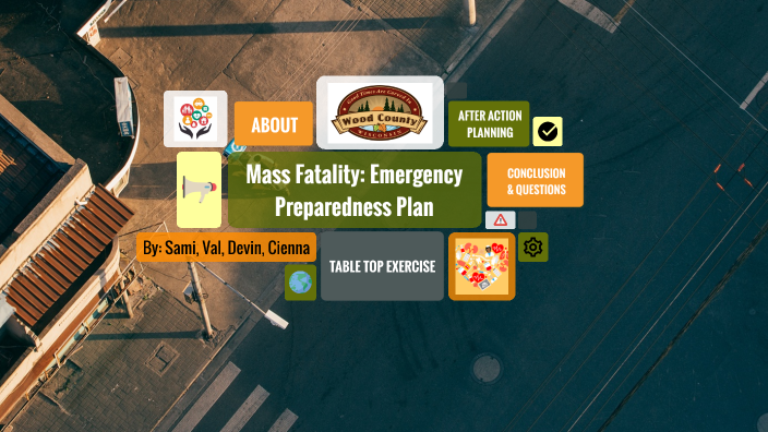 Mass Fatality: Emergency Preparedness Plan by Devin Balciar on Prezi