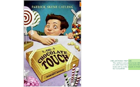 THE CHOCOLATE TOUCH!!! by matison prezzy on Prezi