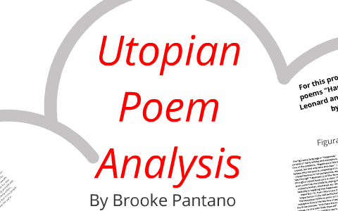 Utopian Poem Analysis by Brooke Pantano on Prezi