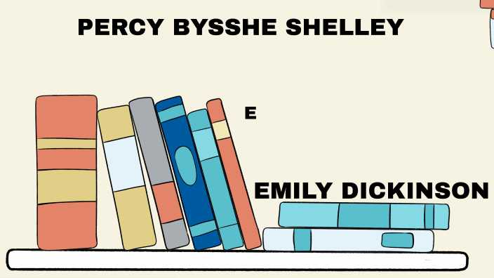 SHELLEY E DICKINSON by Luca Santini on Prezi