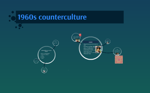1960s counterculture by Gerardo Ortiz on Prezi