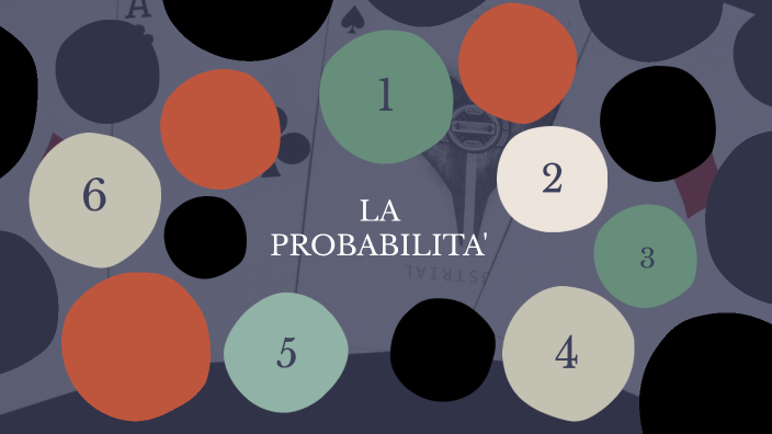 Introduzione alla Probabilità by Giorgia Pallotti on Prezi