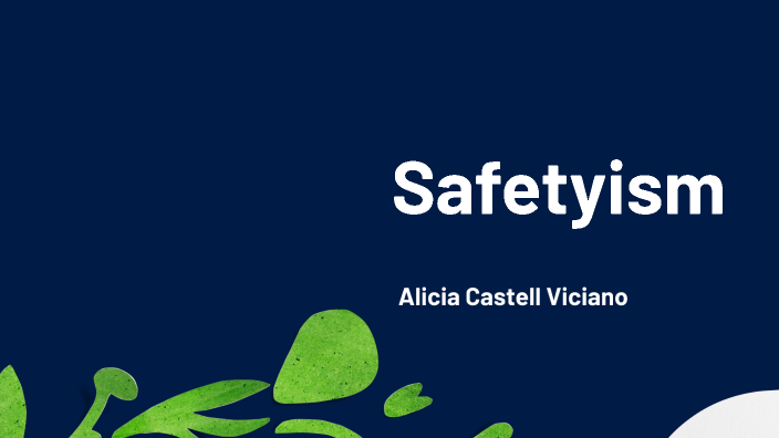 safetyism by Alicia Castell Viciano on Prezi