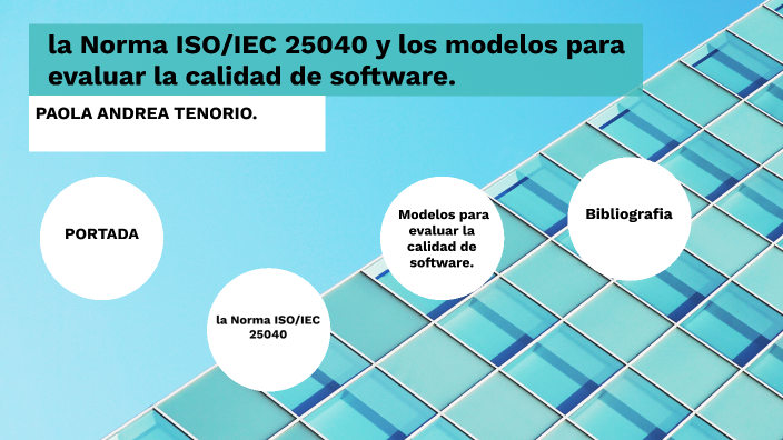 la Norma ISO/IEC 25040 y los modelos para evaluar la calidad de ...