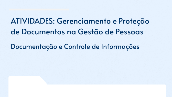 ATIVIDADES: Gerenciamento e Proteção de Documentos na Gestão de Pessoas ...