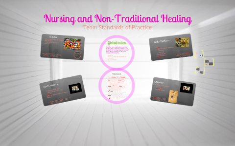 Nursing and Non-Traditional Healing by Lindsey Mueller on Prezi
