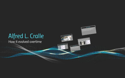 Alfred L. Cralle by Camri Williams on Prezi