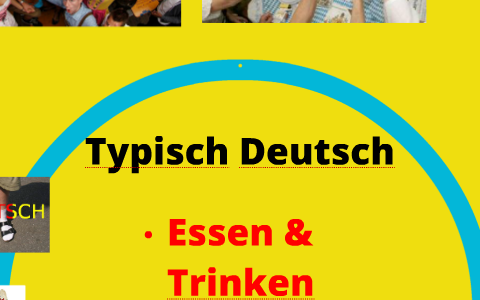 Typisch Deutsch by huiting lin on Prezi
