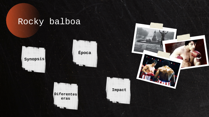 rocky balboa by Jaime Alonso Amador on Prezi