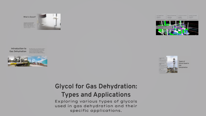 Glycol for Gas Dehydration: Types and Applications by Zohaib Ali on Prezi