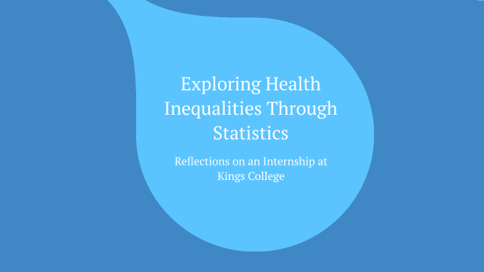 Exploring Health Inequalities Through Statistics by Chloe Mbonye on Prezi