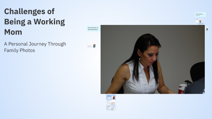 Challenges Of Being A Working Mom By Tc Beyza Bayrak On Prezi