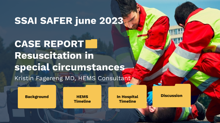 OHCA - Case presentation SSAI june 2023 by Kristin Fagereng