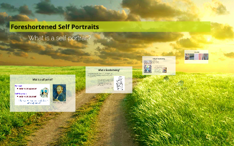 Foreshortened Self Portraits by Laura Maxwell on Prezi