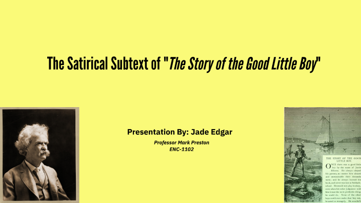 The Satirical Subtext of "The Story of the Good Little Boy" by Jade ...