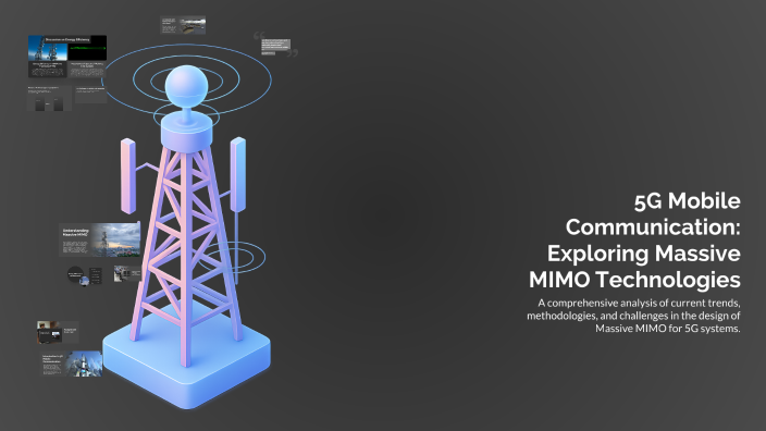 5G Mobile Communication: Exploring Massive MIMO Technologies by Dark Soul on Prezi