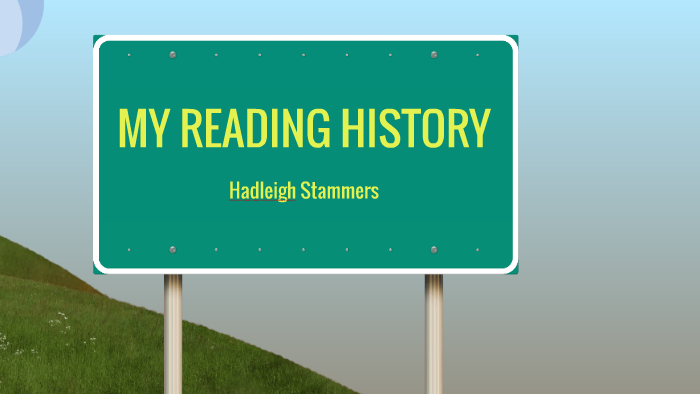 My Reading History by Hadleigh Stammers on Prezi