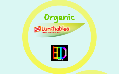 organic lunchables ad by Barrett Zhang on Prezi