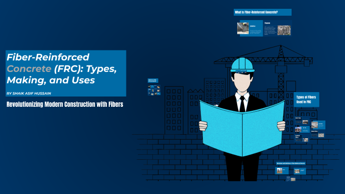 Fiber-Reinforced Concrete (FRC): Types, Making, and Uses by shaik asif ...