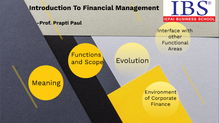 InTroduction to Financial Management by Prapti Paul on Prezi