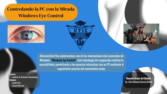 Tecnología de Accesibilidad: Windows Eye Control by Guido Ortiz on Prezi