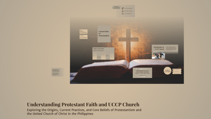 Understanding Protestant Faith and UCCP Church by Matthew Tantano on Prezi