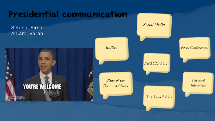 Presidential communication by Selena Abushariha on Prezi