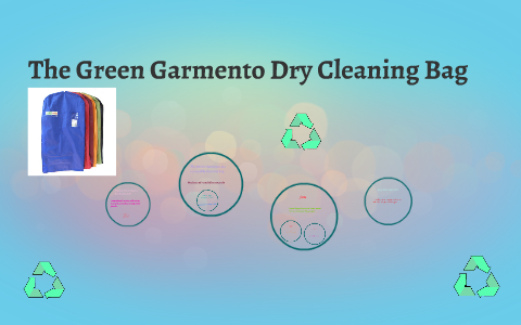 The Green Garmento Dry Cleaning Bag by Kelly Leddy on Prezi