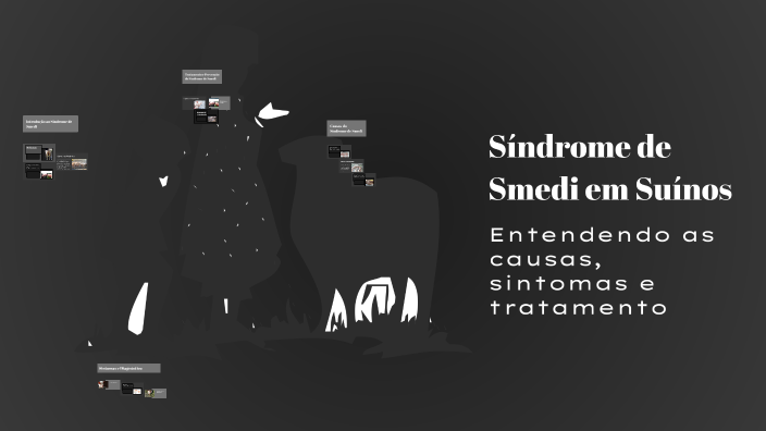 Síndrome de Smedi em Suínos by Isabely Padilha on Prezi