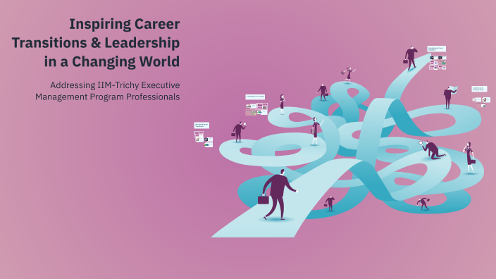 Inspiring Career Transitions & Leadership in a Changing World by ...
