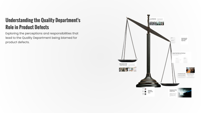 Understanding the Quality Department's Role in Product Defects by ...