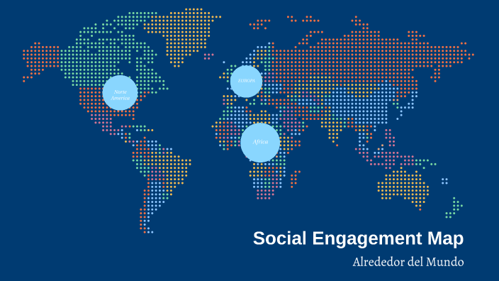 Social Engagement Map by Rebekah Martin on Prezi