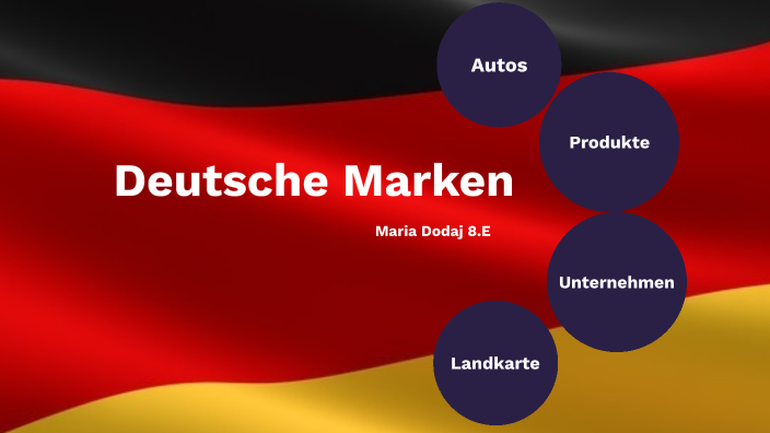 Deutsche Marken by Maria Dodaj on Prezi