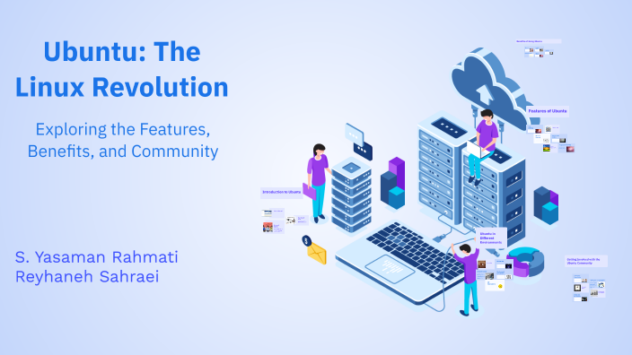 Ubuntu: The Linux Revolution by yasaman rahmati on Prezi