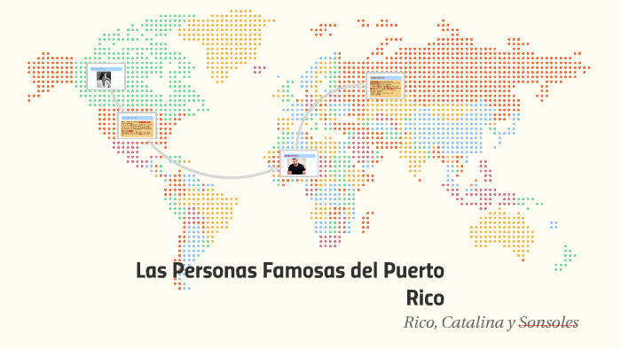 Las Personas Famosas del Puerto Rico by Michael Skeiber on Prezi