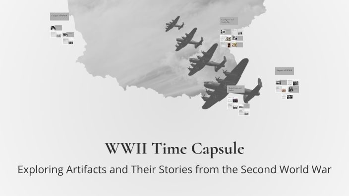WWII Time Capsule by Mia Rose on Prezi