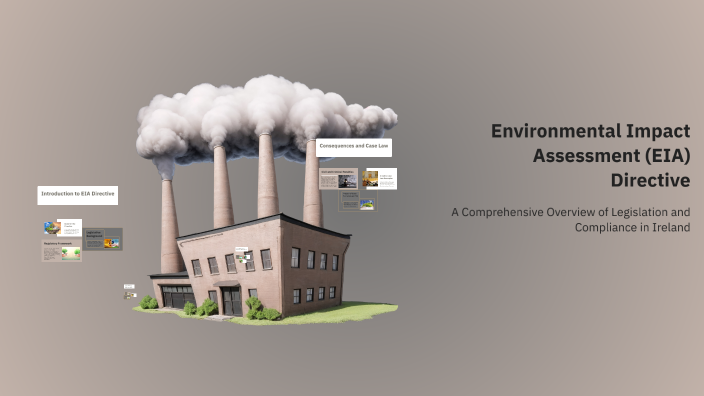 Environmental Impact Assessment (EIA) Directive by Priyanka Biswas on Prezi