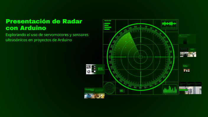 Presentación de Radar con Arduino by Wilmer Hernández on Prezi