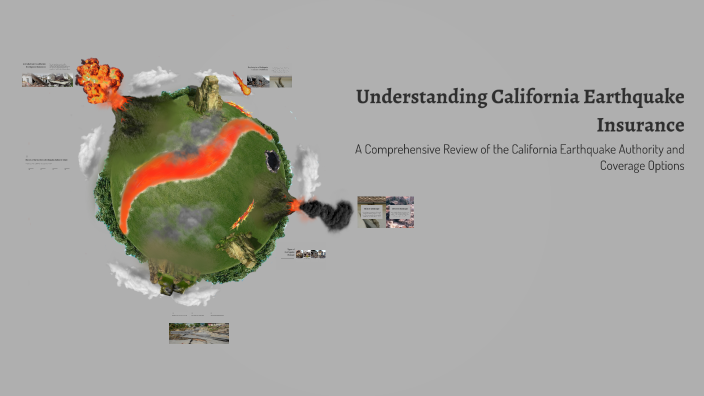 Understanding California Earthquake Insurance by folsomjb on Prezi