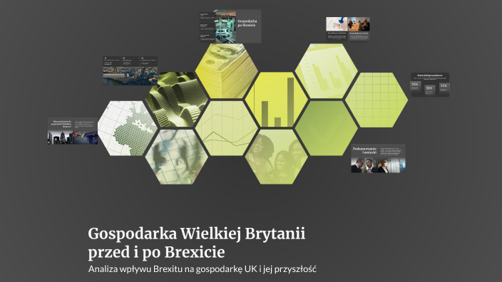 Gospodarka Wielkiej Brytanii przed i po Brexicie by Marcin Ochnik on Prezi