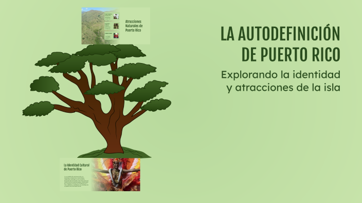 LA AUTODEFINICIÓN DE PUERTO RICO by Carielis Peña on Prezi