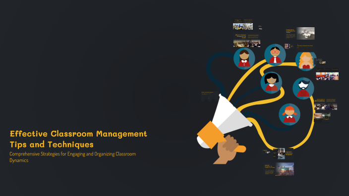 Effective Classroom Management Tips and Techniques by Nadia Sajjad on Prezi
