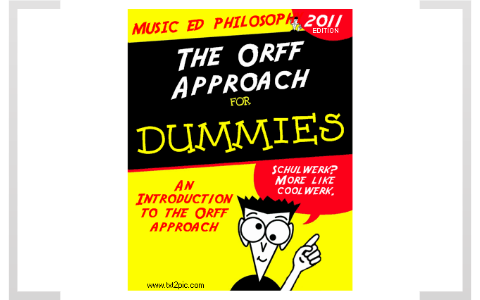 Orff For Dummies by Rob Risley on Prezi