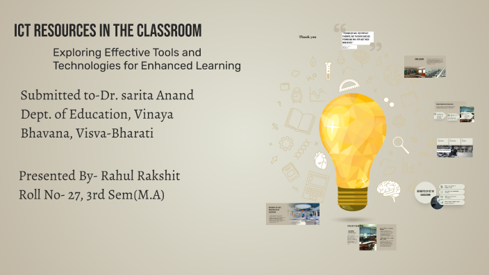 ICT Resources in the Classroom by Rahul Rakshit on Prezi